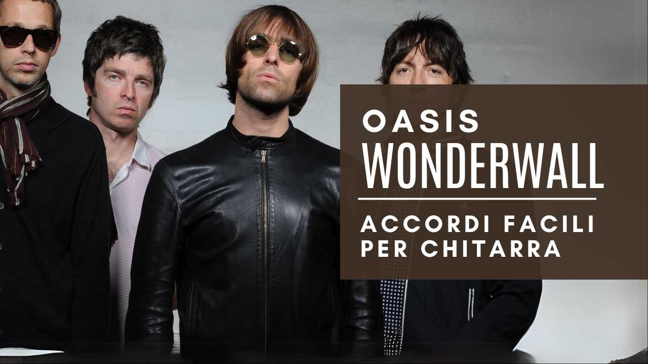 Wonderwall Accordi Facili per chitarra - con PDF